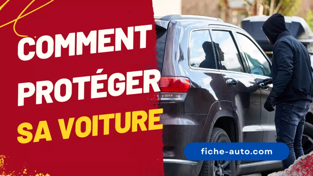 Protéger sa voiture contre le vol: Guide complet pour une sécurité ...